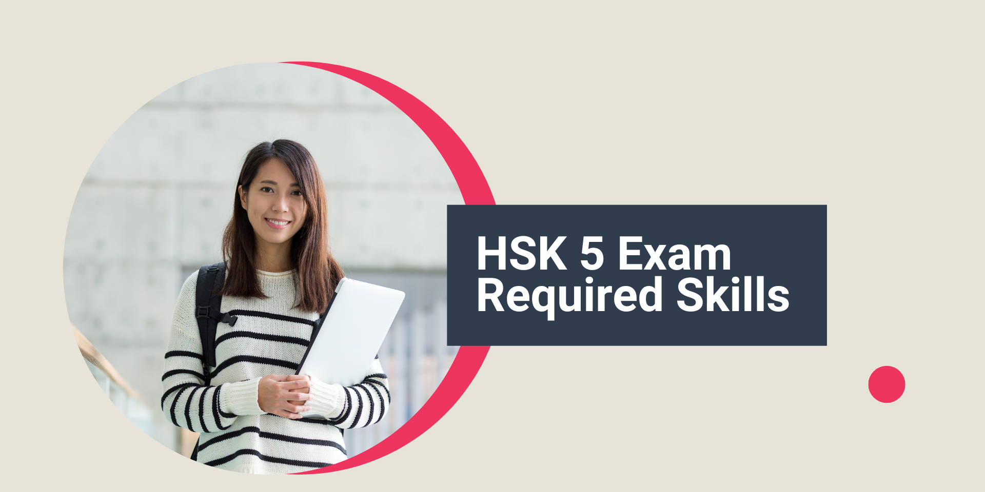 2023 Updated: What do I need to know for HSK 5? Skills required to pass ...